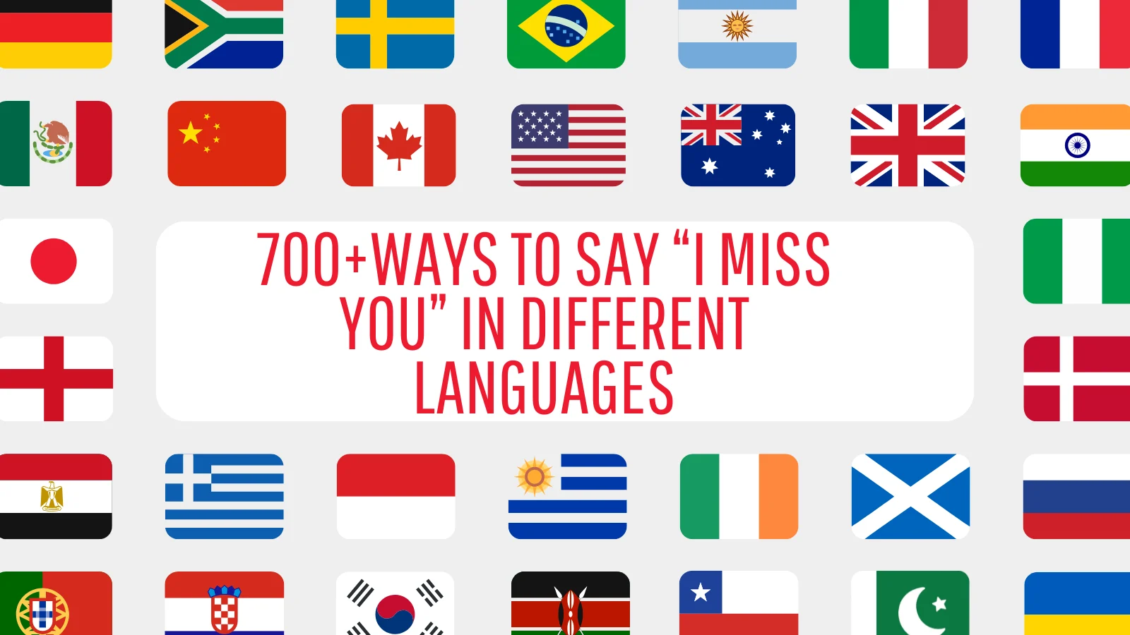 700+Ways To Say “I Miss You” in Different Languages With Pronunciation